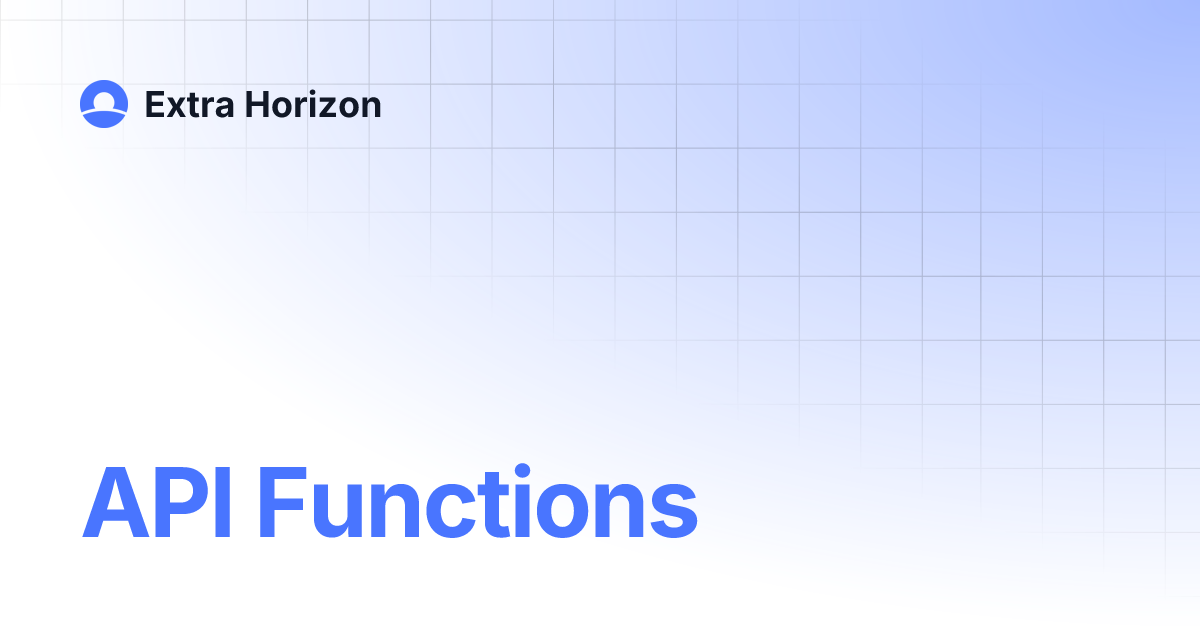 API Functions | Extra Horizon
