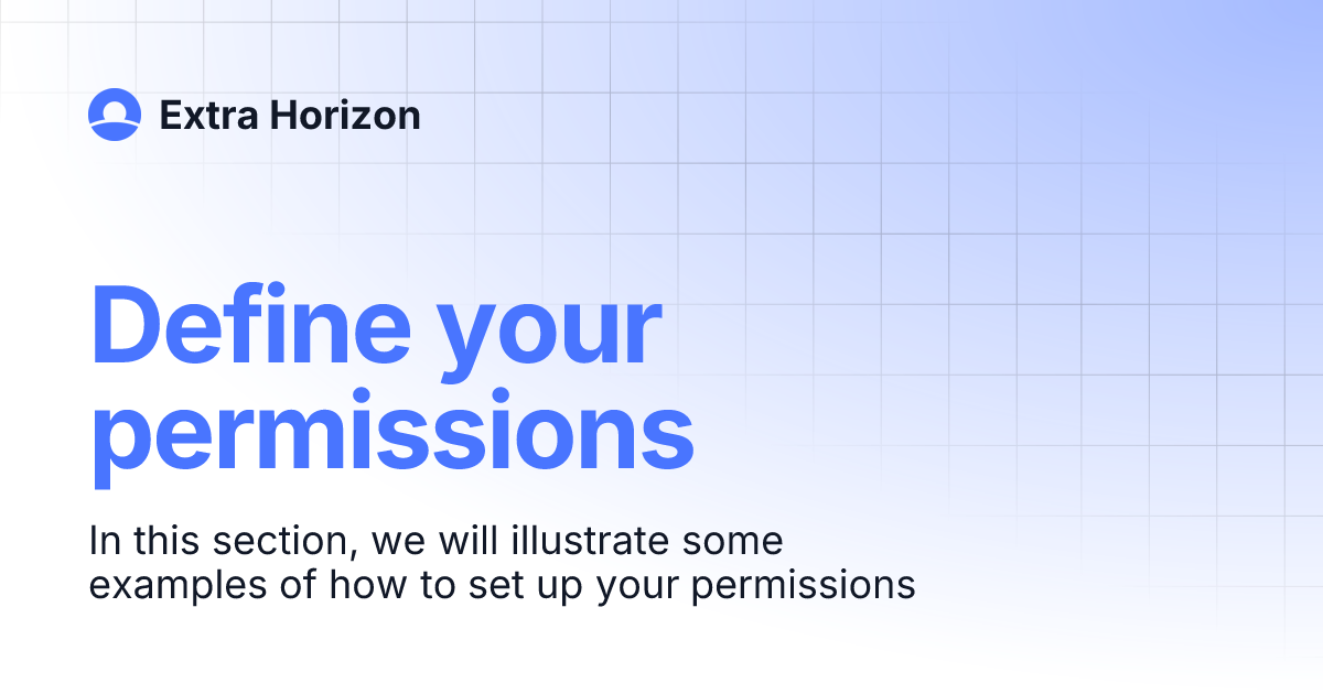 Define your permissions | Extra Horizon